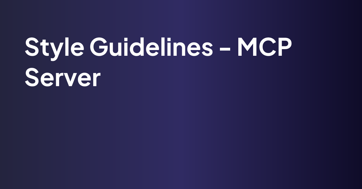 Style Guidelines - MCP Server